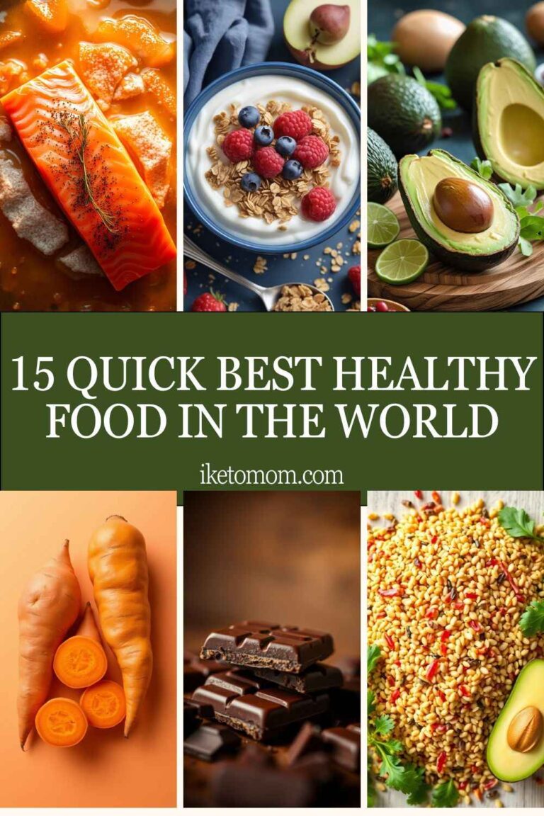 15 Quick Best Healthy Food in the World - i Keto Mom [Best and Easy Low ...