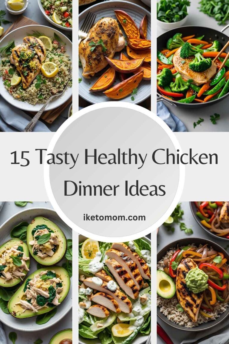 15 Tasty Healthy Chicken Dinner Ideas - i Keto Mom [Best and Easy Low ...
