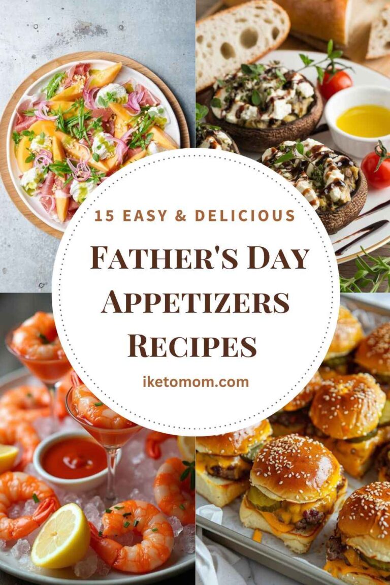 Easy & Delicious Father's Day Appetizers Recipes - i Keto Mom [Best and ...
