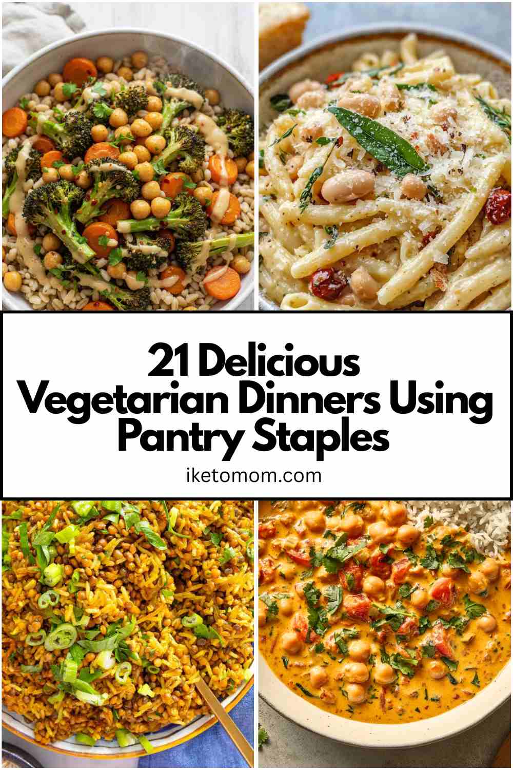 21 Delicious Vegetarian Dinners Using Pantry Staples - i Keto Mom [Best ...